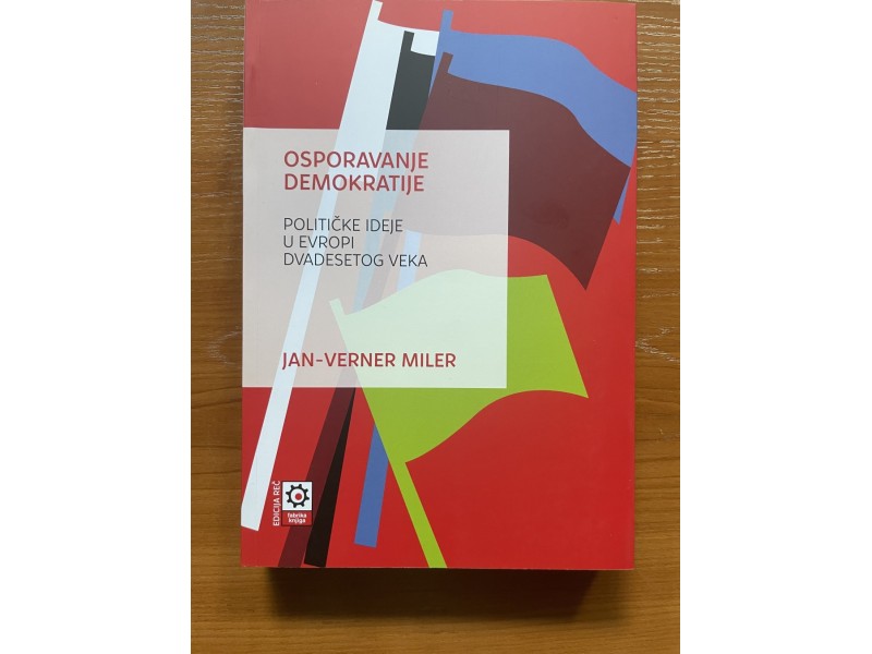 Osporavanje demokratije - Jan-Verner Miler