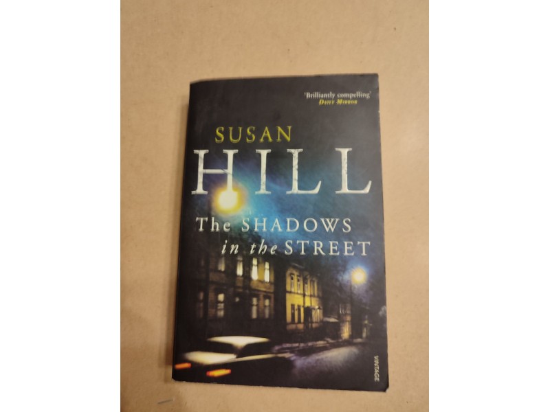 Susan Hill: The Shadows in the Street