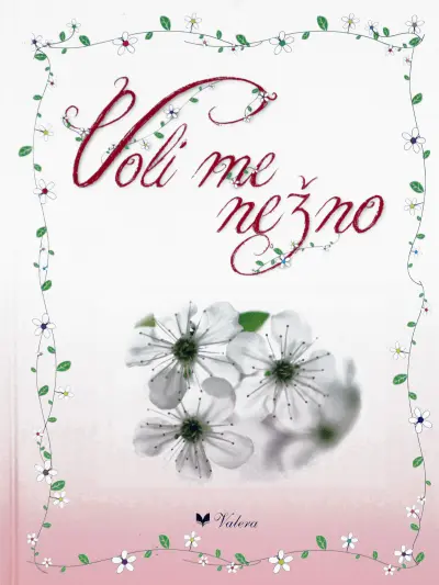 Voli me nežno