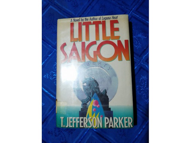 T. JEFFERSON PARKER: LITTLE SAIGON