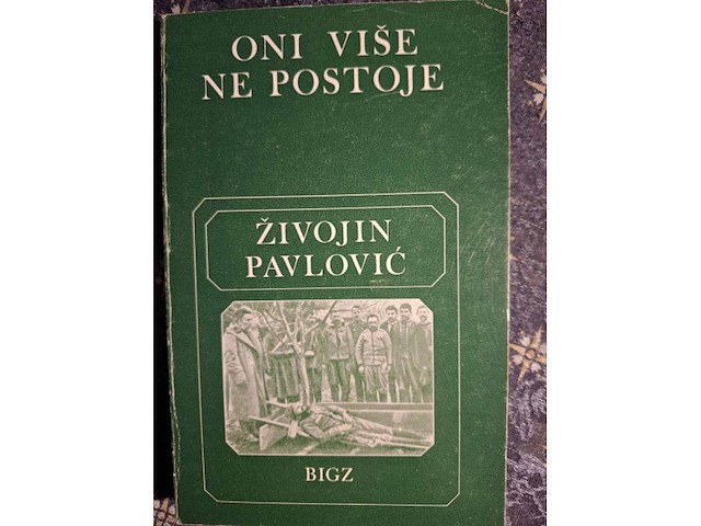 Ž. Pavlović - Oni ne postoje, Beograd, 1985.