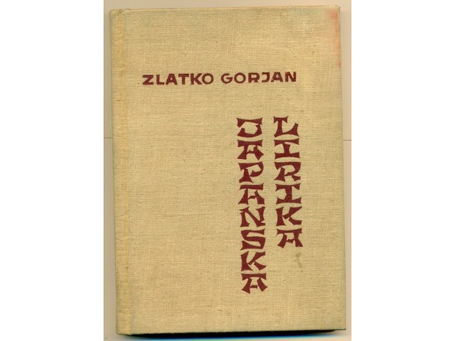 ANTOLOGIJA JAPANSKE LIRIKE sastavio Zlatko Gorjan