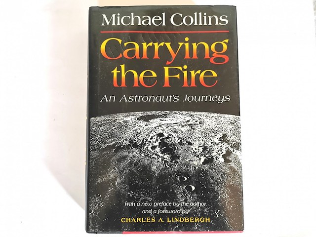 Carrying the Fire: An Astronaut`s Journey