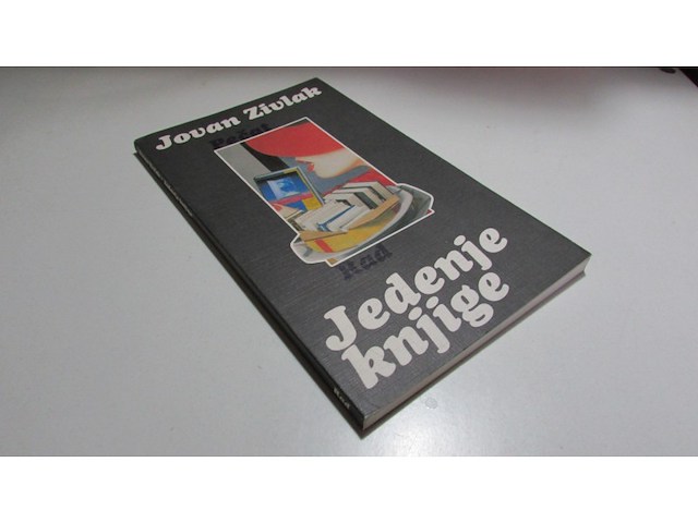 JEDENJE KNJIGE - Jovan Zivlak