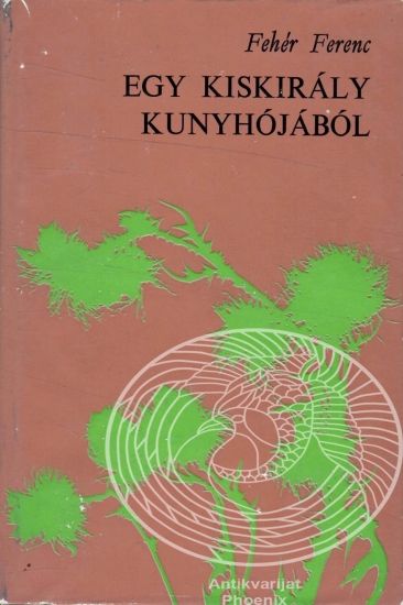 Egy kiskirály kunyhójából (dedikált)
