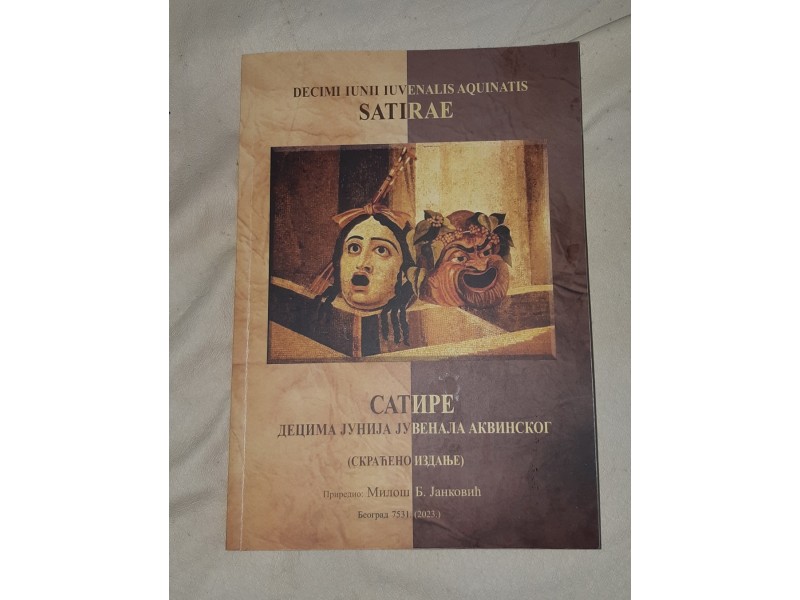 Satire Decima Junija Juvenala Akvinskog - M. Jankovic
