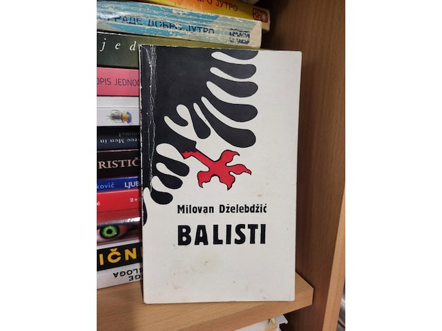 Milovan Dzelebdzic  BALISTI