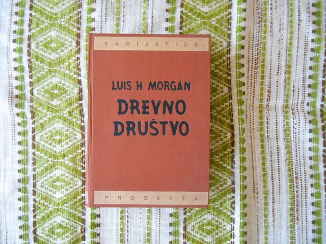 Luis H. Morgan - Drevno društvo