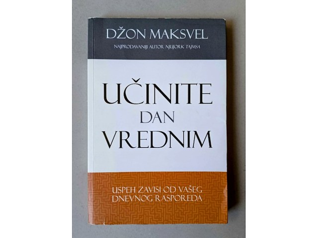 UČINITE DAN VREDNIM - Džon Maksvel