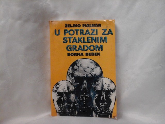 U potrazi za Staklenim gradom Željko Malnar
