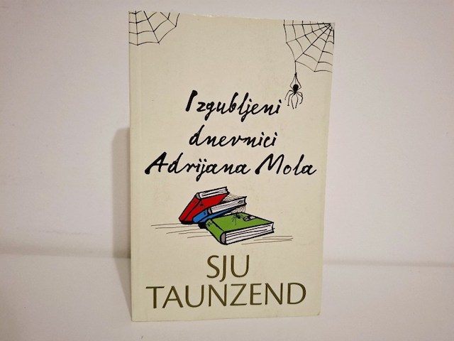 Izgubljeni dnevnici Adrijana Mola - Sju Taunzend