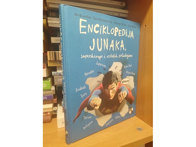 Enciklopedija junaka - Blanšar, Bernar Puj, Mizio,Blok