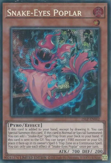 Snake-Eyes Poplar - 25LP-EN002-SCR - (V.1 - Secret Rare) 1st Edition
