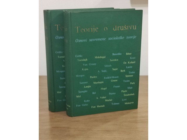 TEORIJE O DRUŠTVU - osnovi savremene sociološke teorije