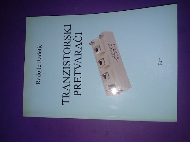 Tranzistorski pretvarači Radojle Radetić