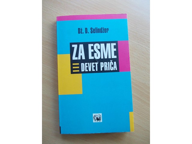 ZA ESME - DEVET PRIČA - Dž. D. Selindžer
