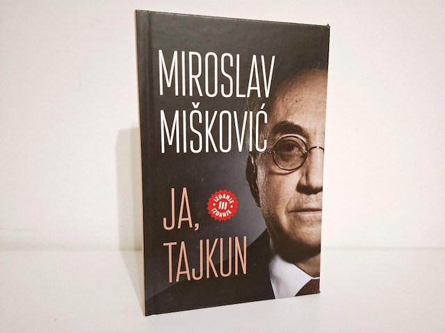 Ja, tajkun - Miroslav Mišković