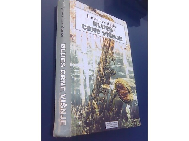 BLUES CRNE VIŠNJE - James Lee Burke