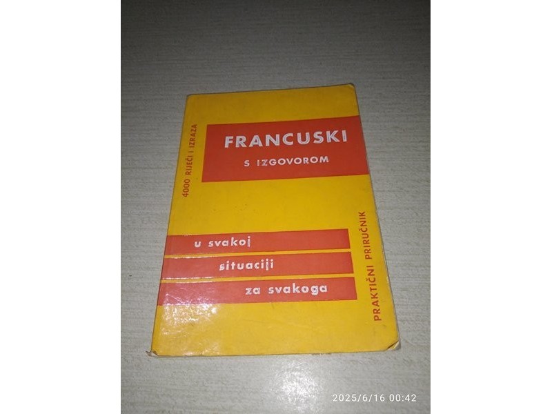 FRANCUSKI S IZGOVOROM U SVAKOJ SITUACIJI ZA SVAKOGA