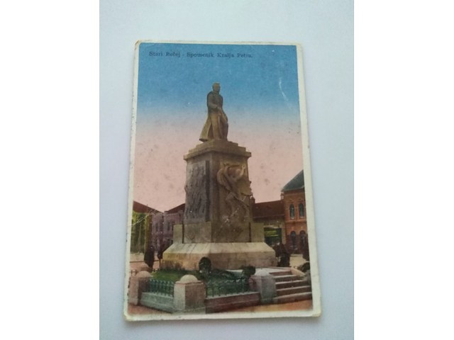 Stari Bečej - Spomenik Kralja Petra