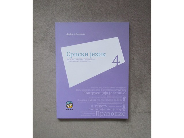 SRPSKI JEZIK 4 za četvrti razr. gimnazija i ssš - EDUKA