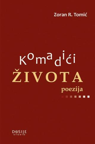 KOMADIĆI ŽIVOTA