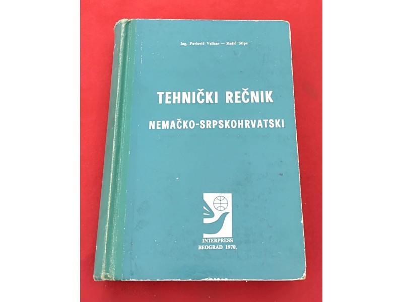 Tehnički rečnik nemačko -srpskohrvatski Velizar Popov