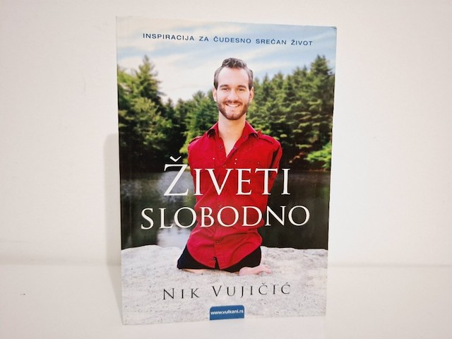 Živeti slobodno  - Nik Vujičić