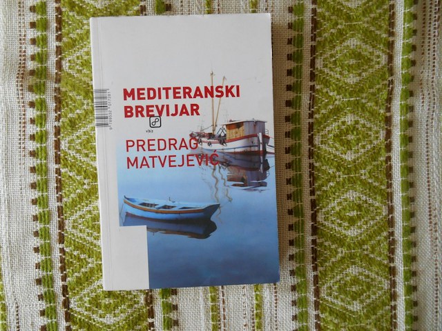 Predrag Matvejević - Mediteranski brevijar