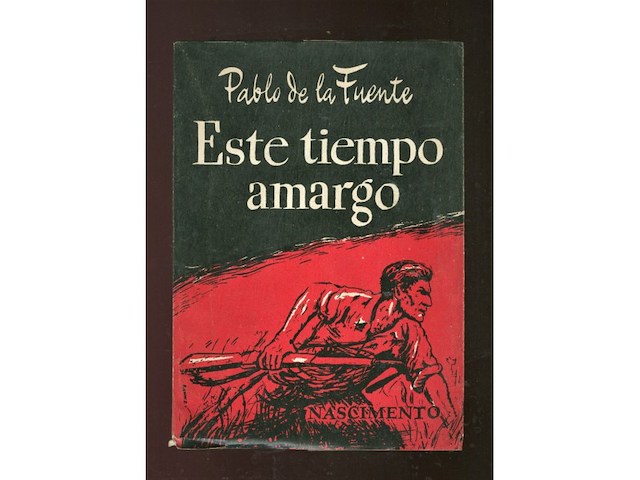 Pablo de la Fuente - Este tiempo amargo