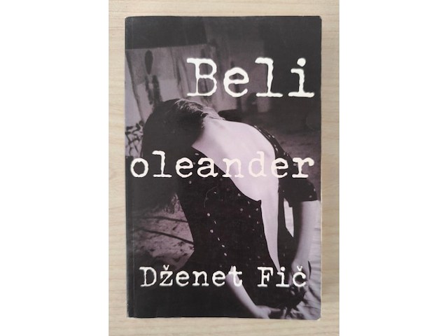 Dženet Fič - Beli oleander