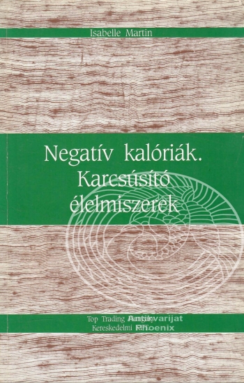 Negatív kalóriák. Karcsúsító élelmiszerek