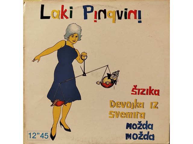 Laki Pingvini – Šizika