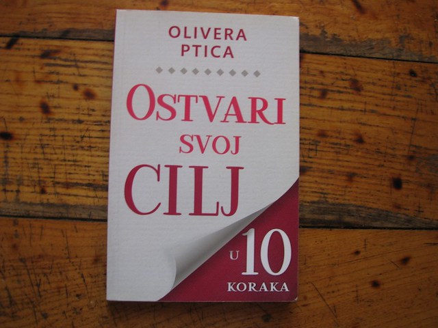 OLIVER PTICA - OSTVARI SVOJ CILJ