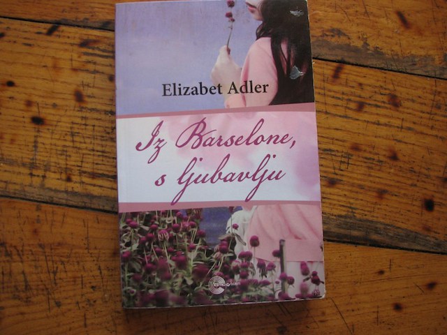 ALIZABET ADLER - IZ BARSELONE, S LJUBAVLJU