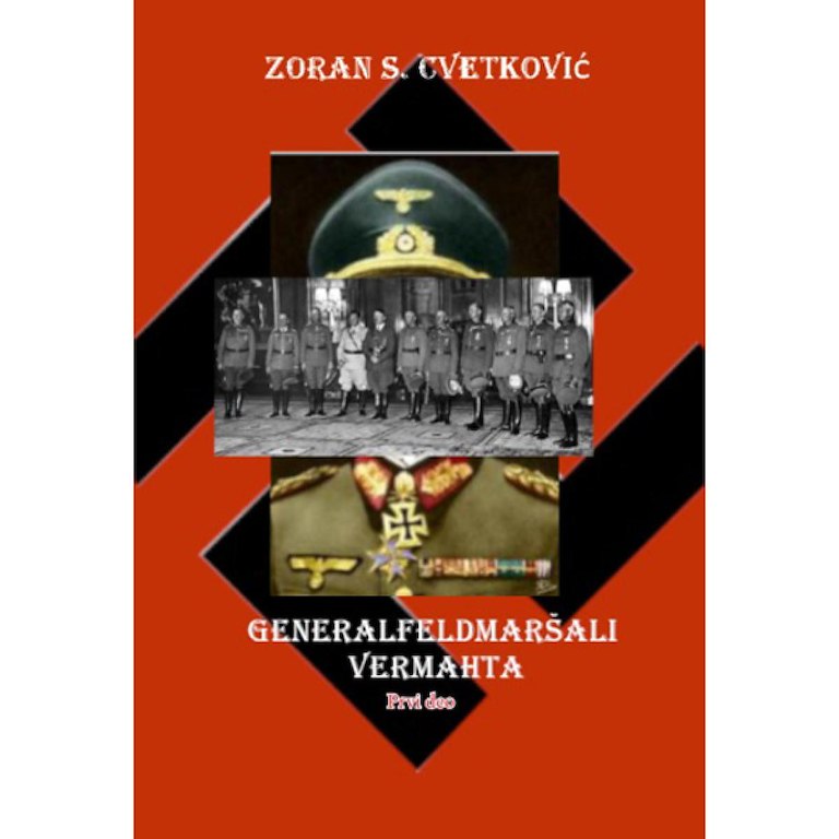 GENERALFELDMARŠALI VERMAHTA I deo
