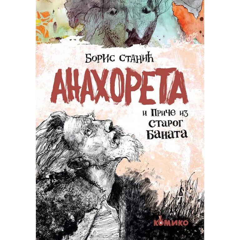 ANAHORETA I PRIČE IZ STAROG BANATA
