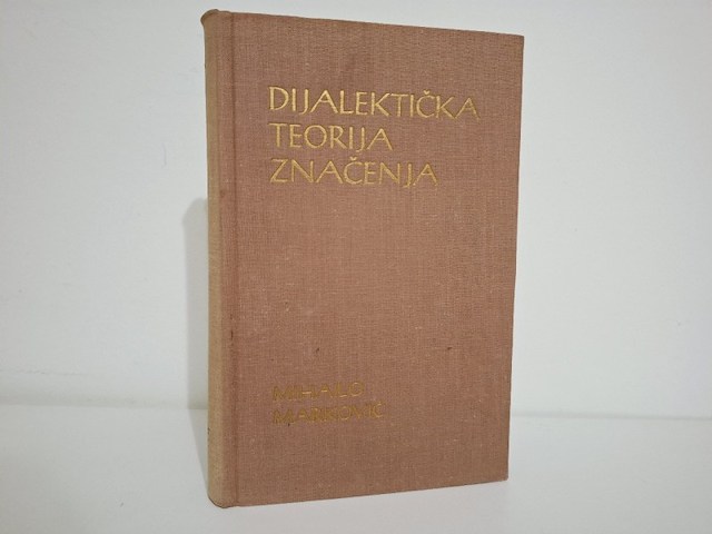 Dijalektička teorija značenja - Mihailo Marković