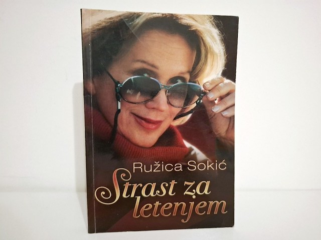 Strast za letenjem - Ružica Sokić