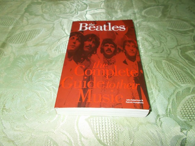 The Beatles - The Complete Guide to their Music