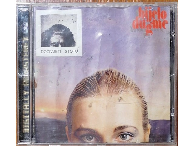 CD: BIJELO DUGME - Doživjeti stotu - remastered (2004)