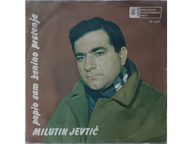 MILUTIN JEVTIC - POPIO SAM ZENINO PRSTENJE