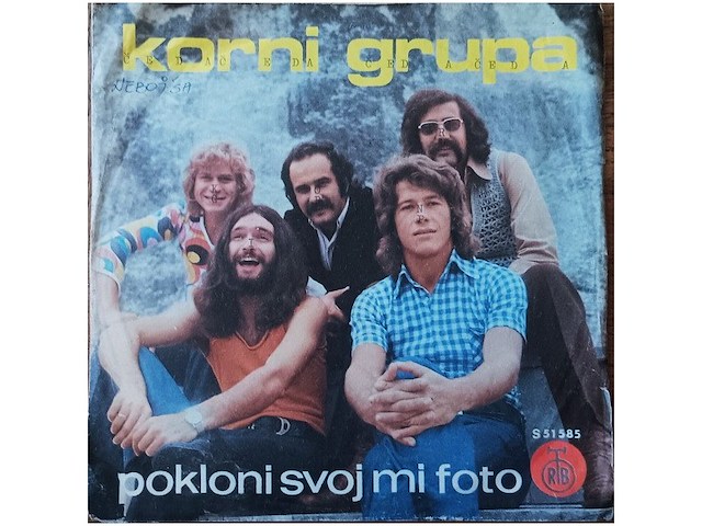 Korni Grupa-Pokloni svoj mi Foto Singl SP (1972)