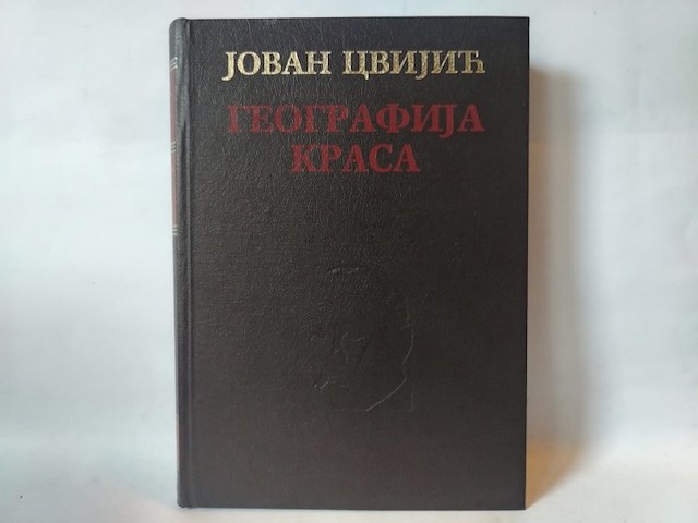 Jovan Cvijić GEOGRAFIJA KRASA