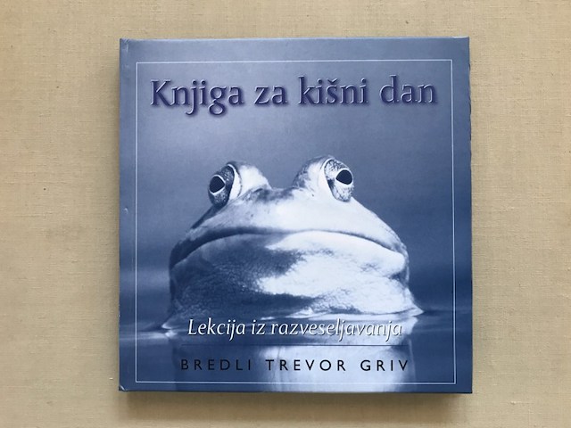 KNJIGA ZA KIŠNI DAN - Bredli Trevor Griv
