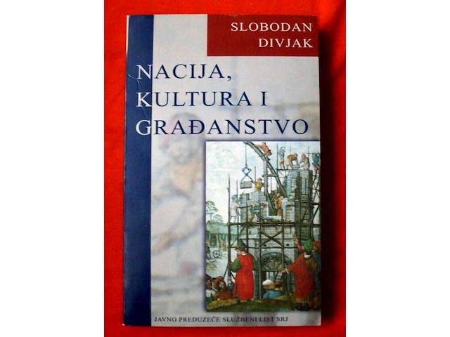 Nacija,kultura i građanstvo, Slobodan Divjak
