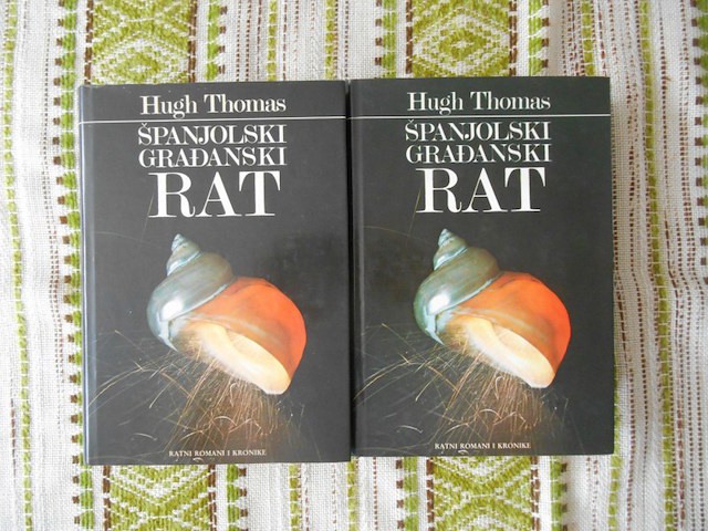 Hugh Thomas - Španjolski građanski rat 1-2