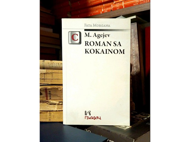 M. Agejev – Roman sa kokainom