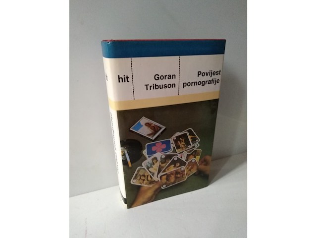 Povijest Pornografije - Goran Tribuson