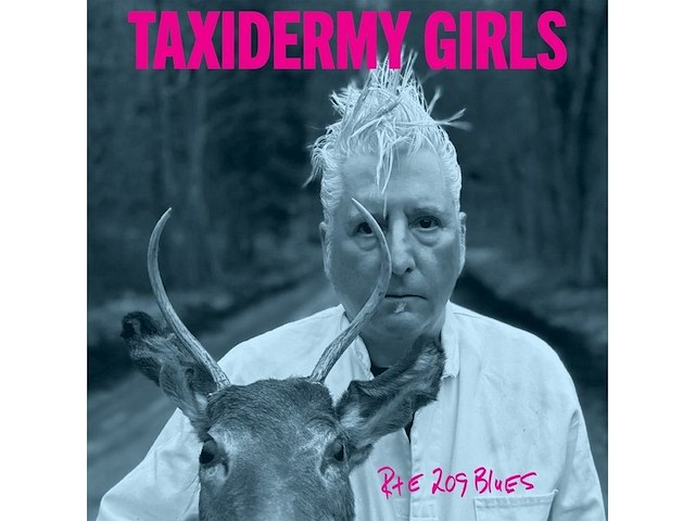 Taxidermy Girls – Rte209 Blues John Spencer